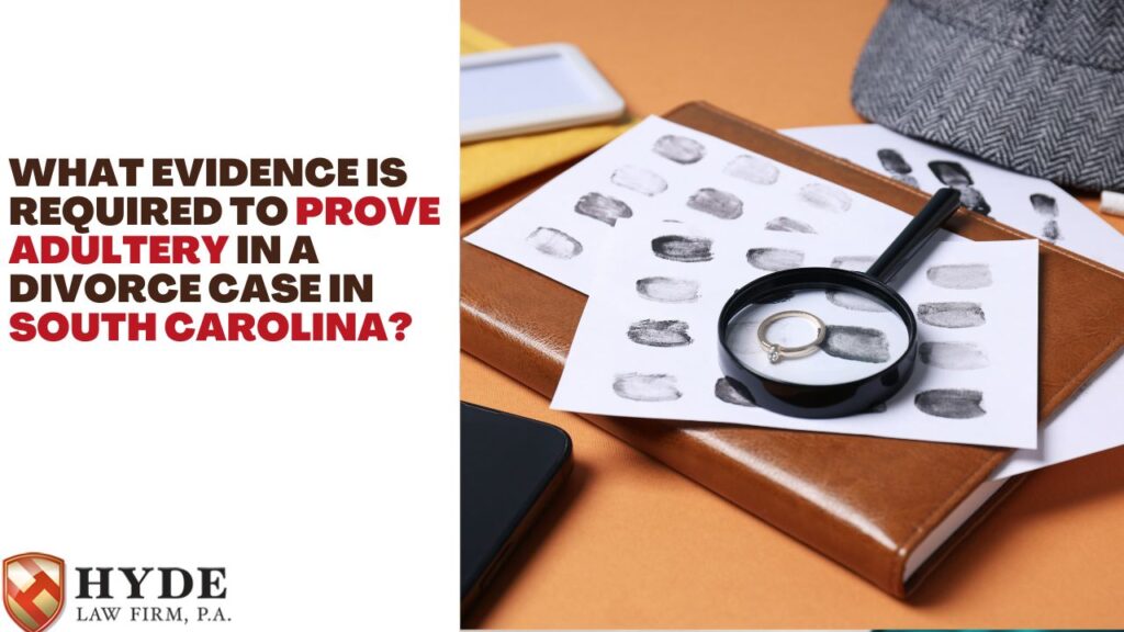 What Evidence is Required to Prove Adultery in a Divorce Case in South ...